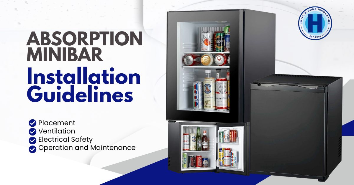 Installation Guidelines and Recommendations for Absorption Minibar Home ...